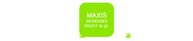 Maxis Increases Profit In Q1