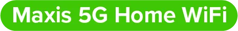 Maxis 5G Home WiFi : Portable 5G Router | Malaysia