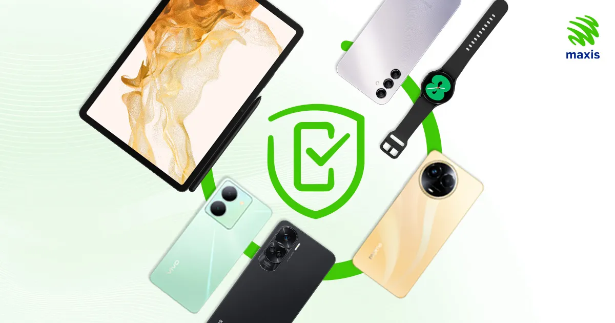 Maxis SafeDevice - 免费获取3个月保障 | Maxis